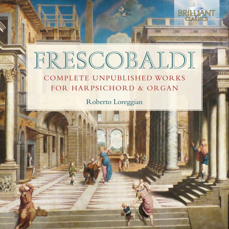 Frescobaldi: Complete unpublished works for harpsichord & organ – early ...